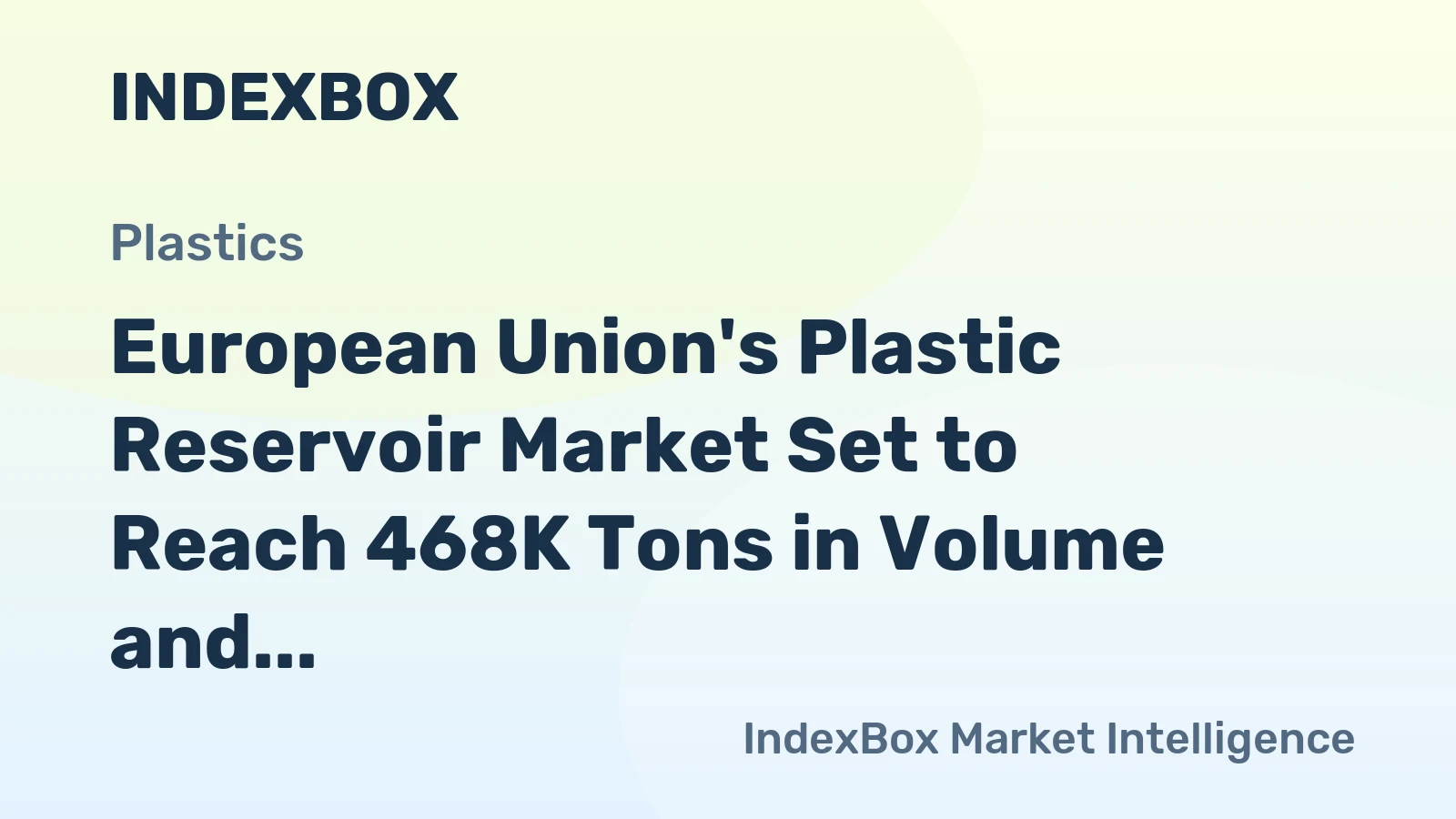 European Union's Plastic Reservoir Market Set to Reach 468K Tons in Volume and $2.1B in Value by 2035