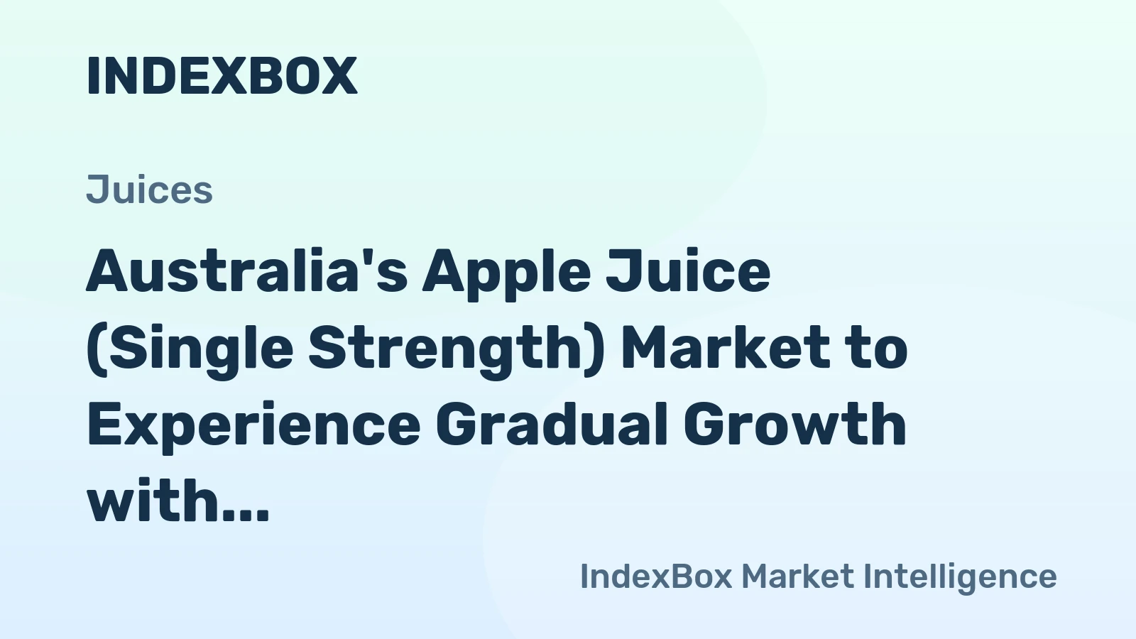 Australia's Apple Juice (Single Strength) Market to Experience Gradual Growth with +0.2% CAGR over the Next Decade
