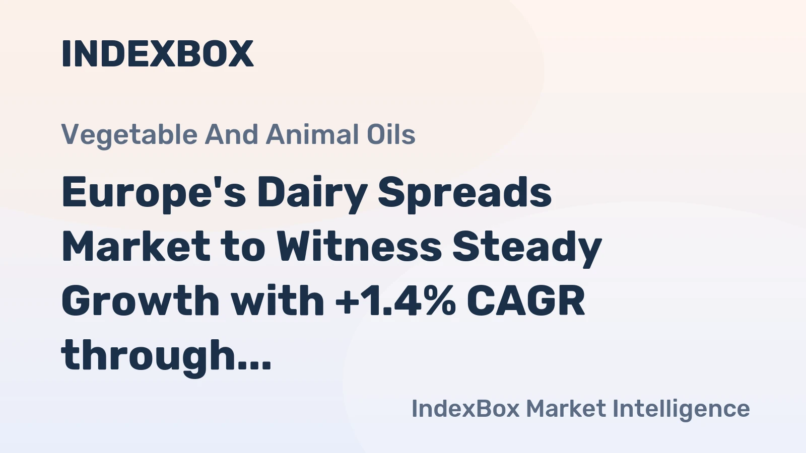 Europe's Dairy Spreads Market to Witness Steady Growth with +1.4% CAGR through 2035