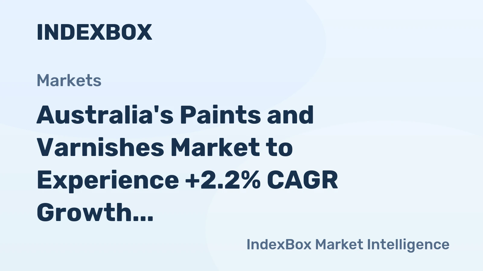 Australia's Paints and Varnishes Market to Experience +2.2% CAGR Growth Leading to $142M Value by 2035