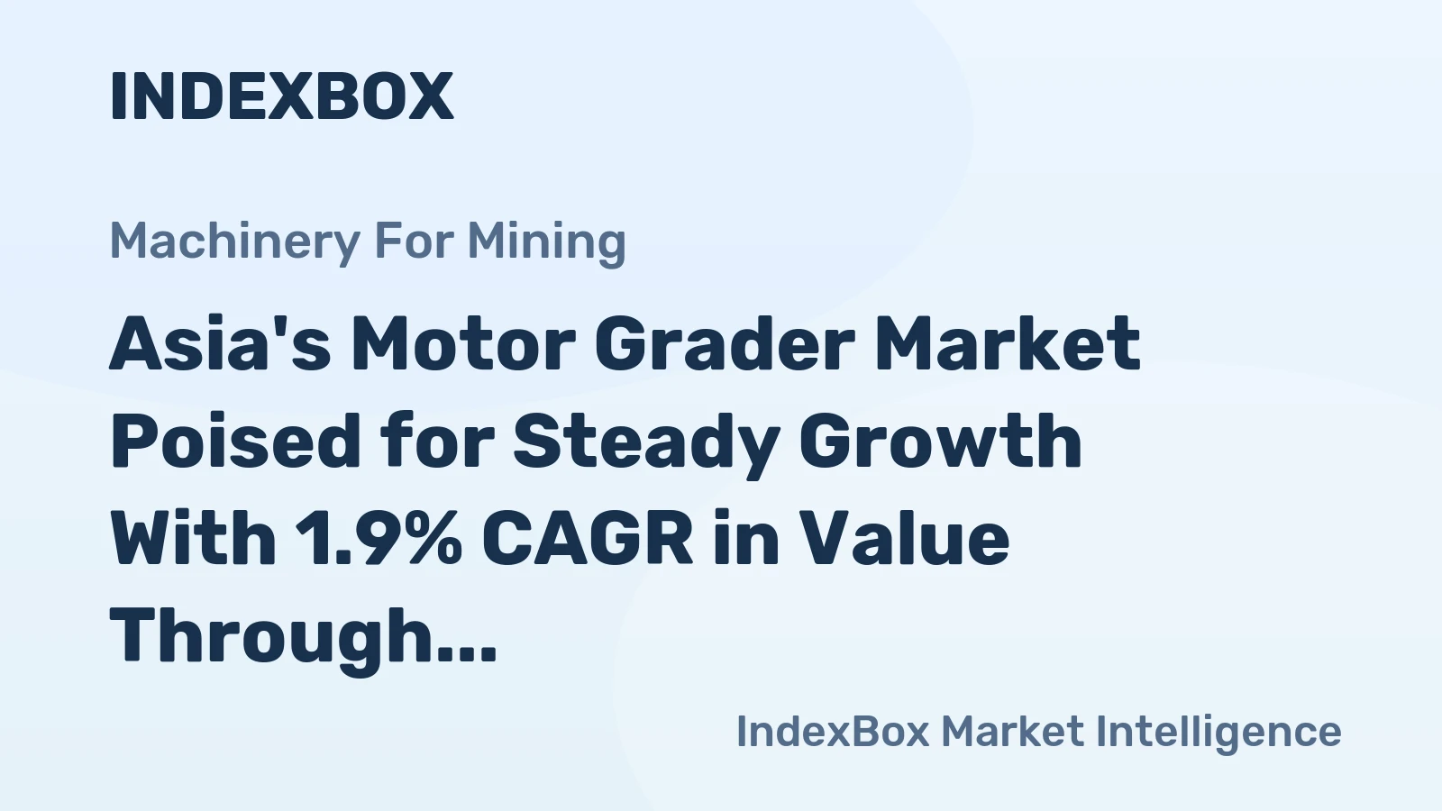 Asia's Motor Grader Market Poised for Steady Growth With 1.9% CAGR in Value Through 2035