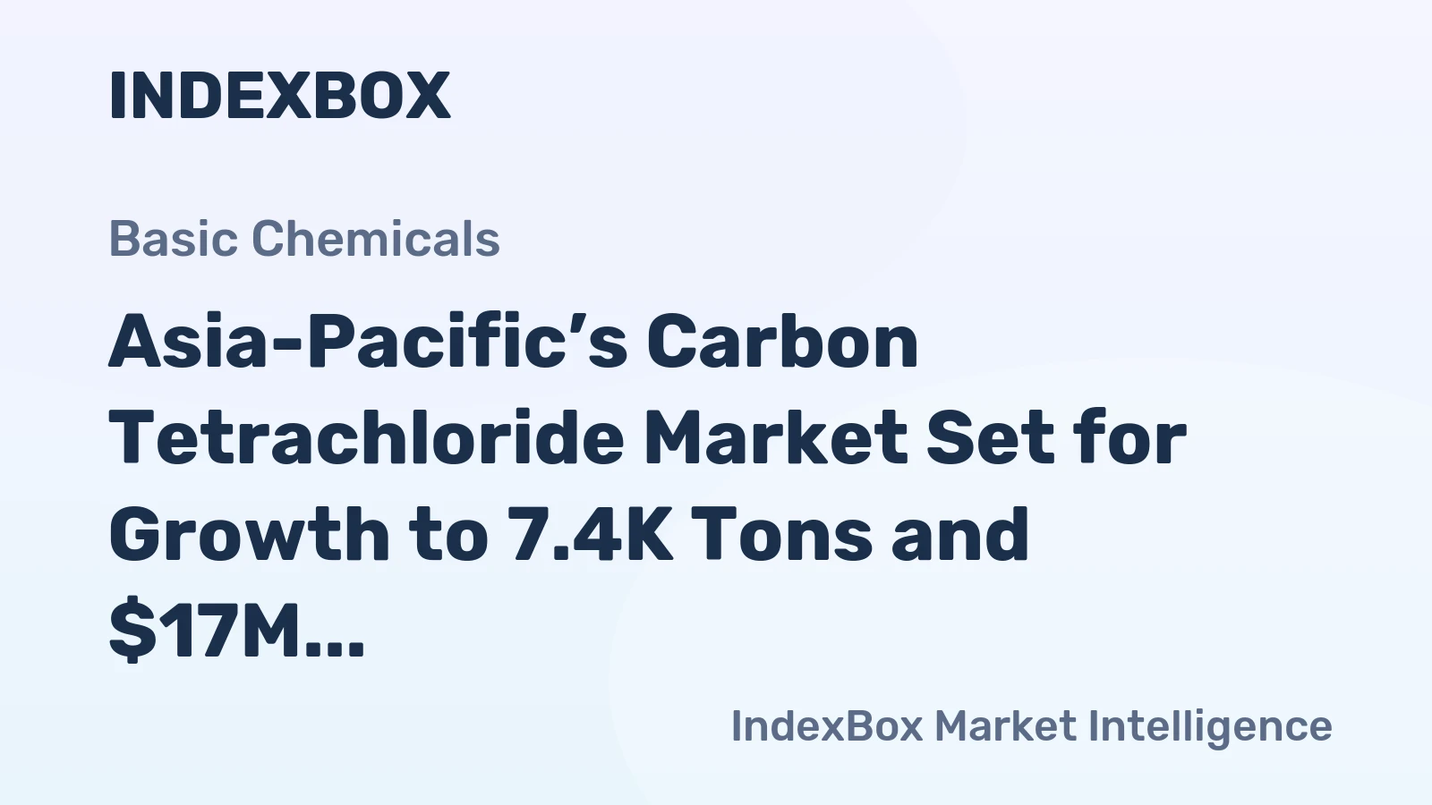 Asia-Pacific’s Carbon Tetrachloride Market Set for Growth to 7.4K Tons and $17M by 2035