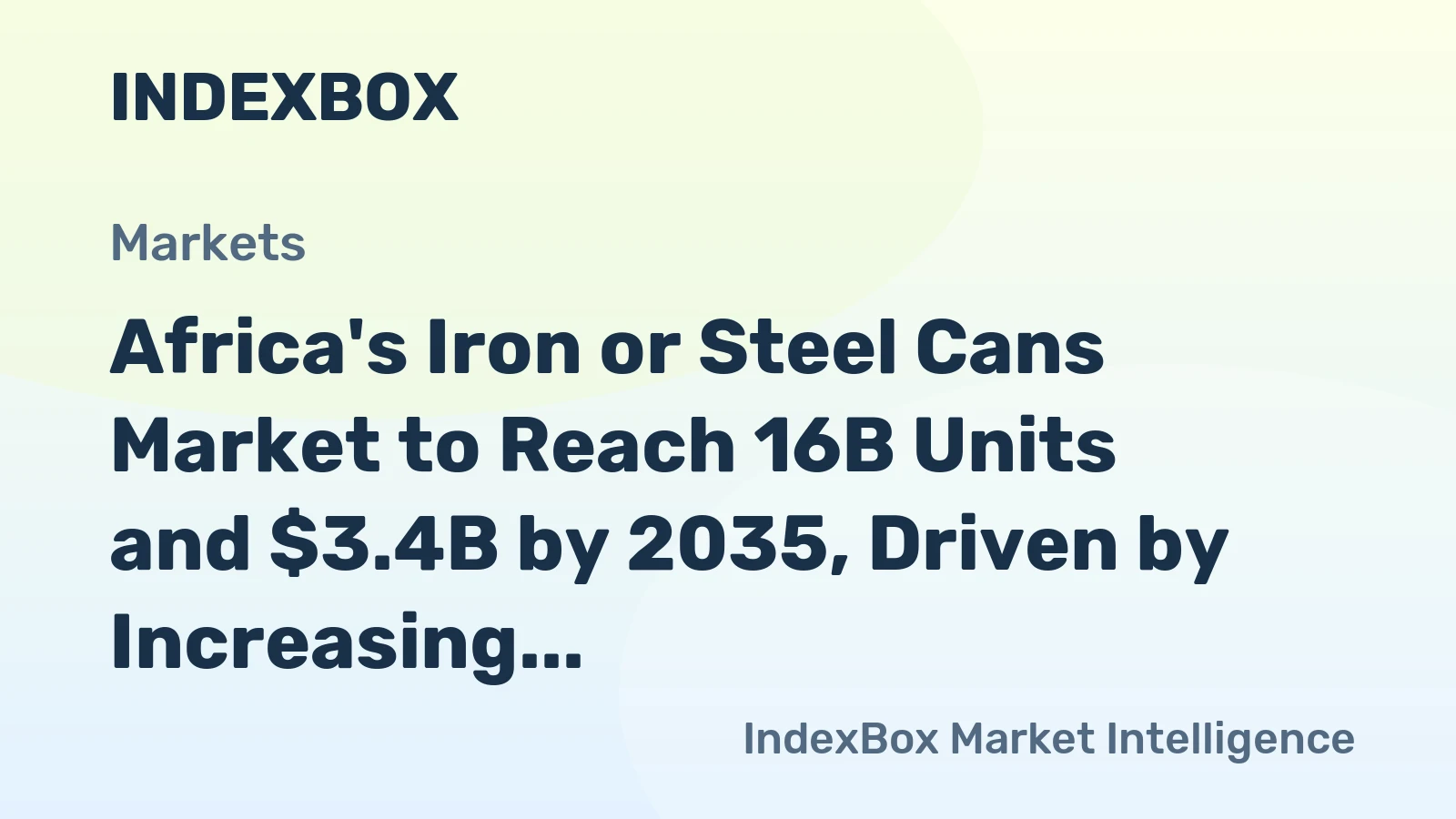 Africa's Iron or Steel Cans Market to Reach 16B Units and $3.4B by 2035, Driven by Increasing Demand
