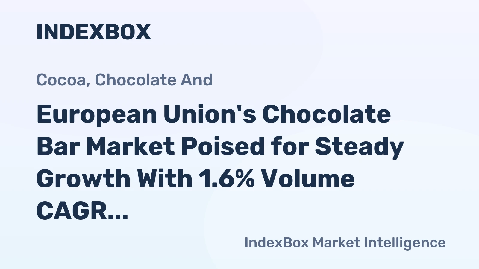 European Union's Chocolate Bar Market Poised for Steady Growth With 1.6% Volume CAGR Through 2035