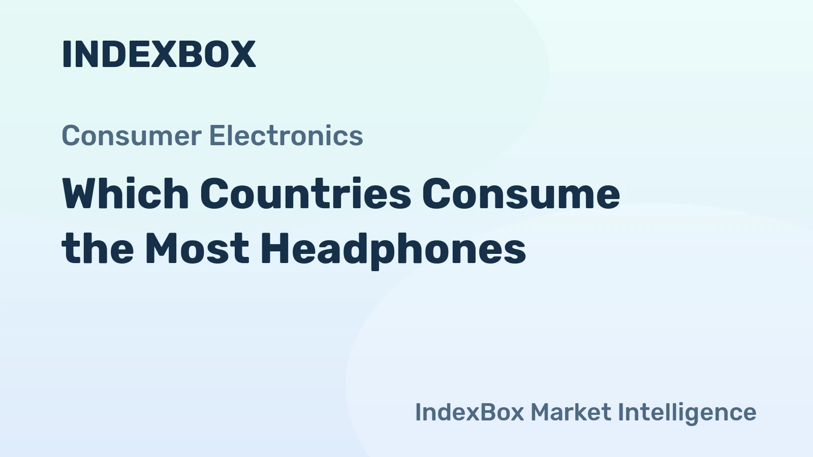 Which Countries Consume the Most Headphones?