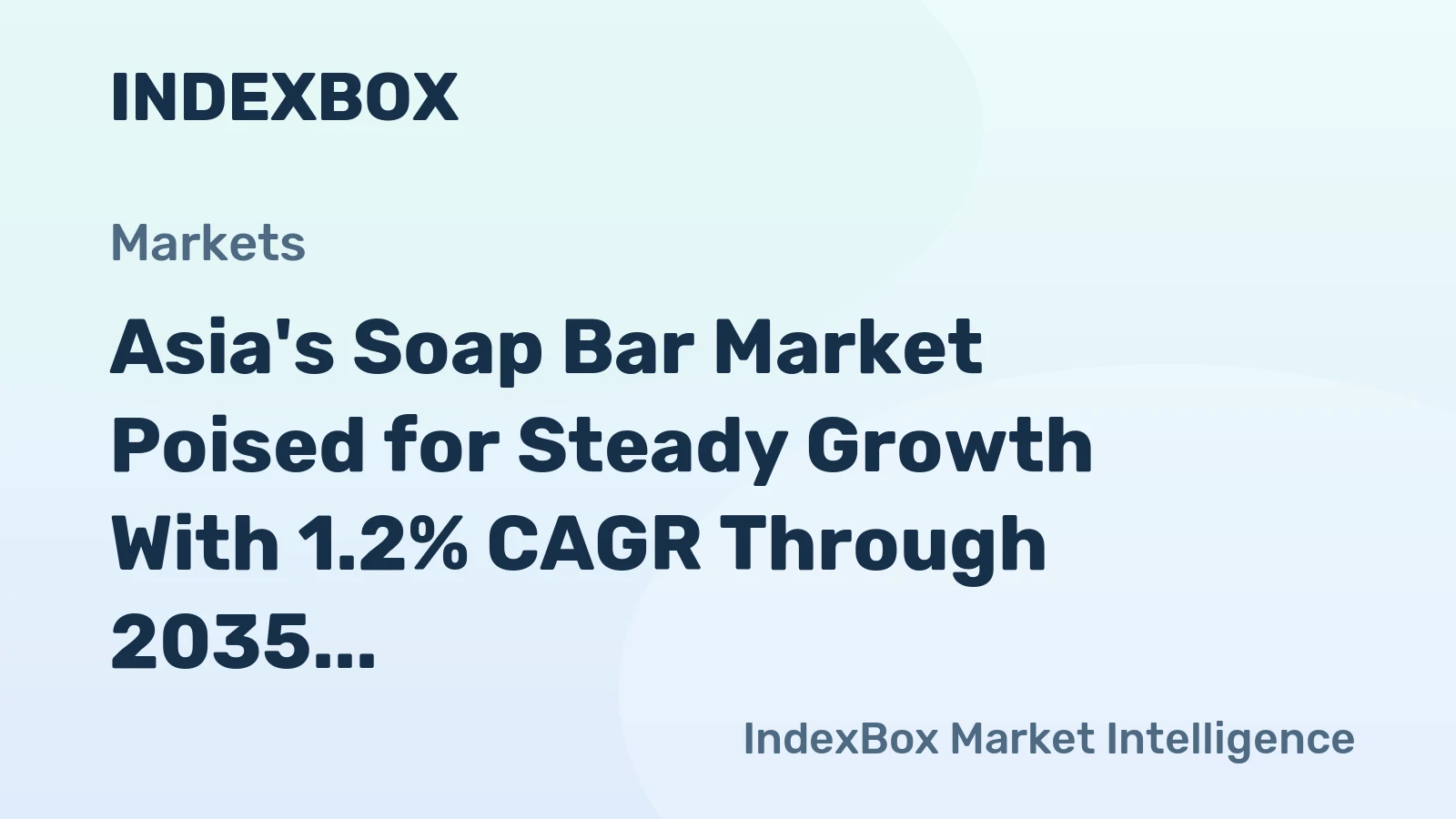 Asia's Soap Bar Market Poised for Steady Growth With 1.2% CAGR Through 2035