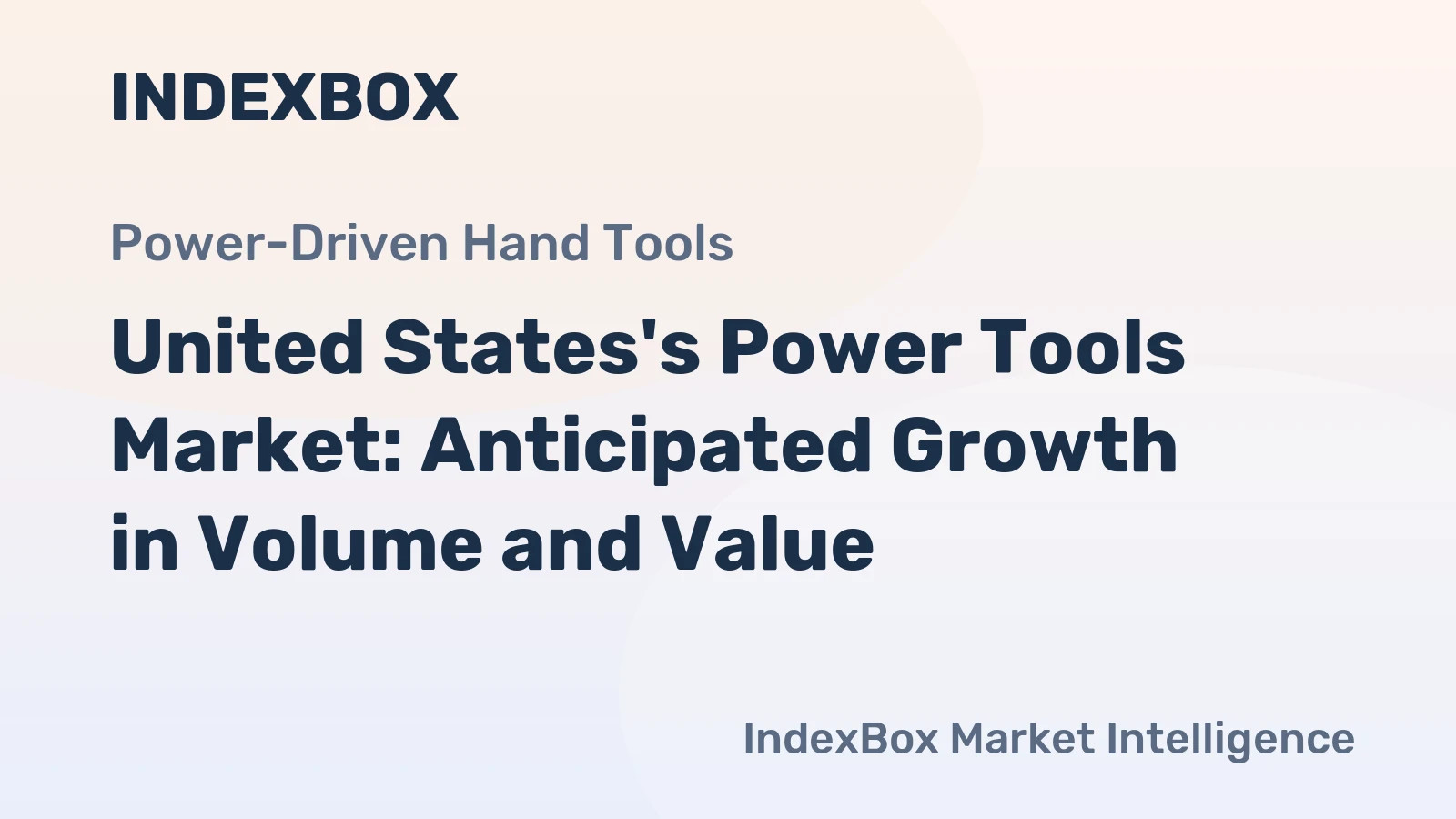 United States's Power Tools Market: Anticipated Growth in Volume and Value