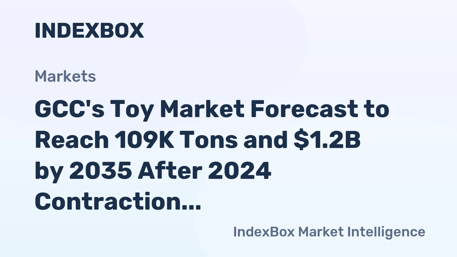 GCC's Toy Market Forecast to Reach 109K Tons and $1.2B by 2035 After 2024 Contraction