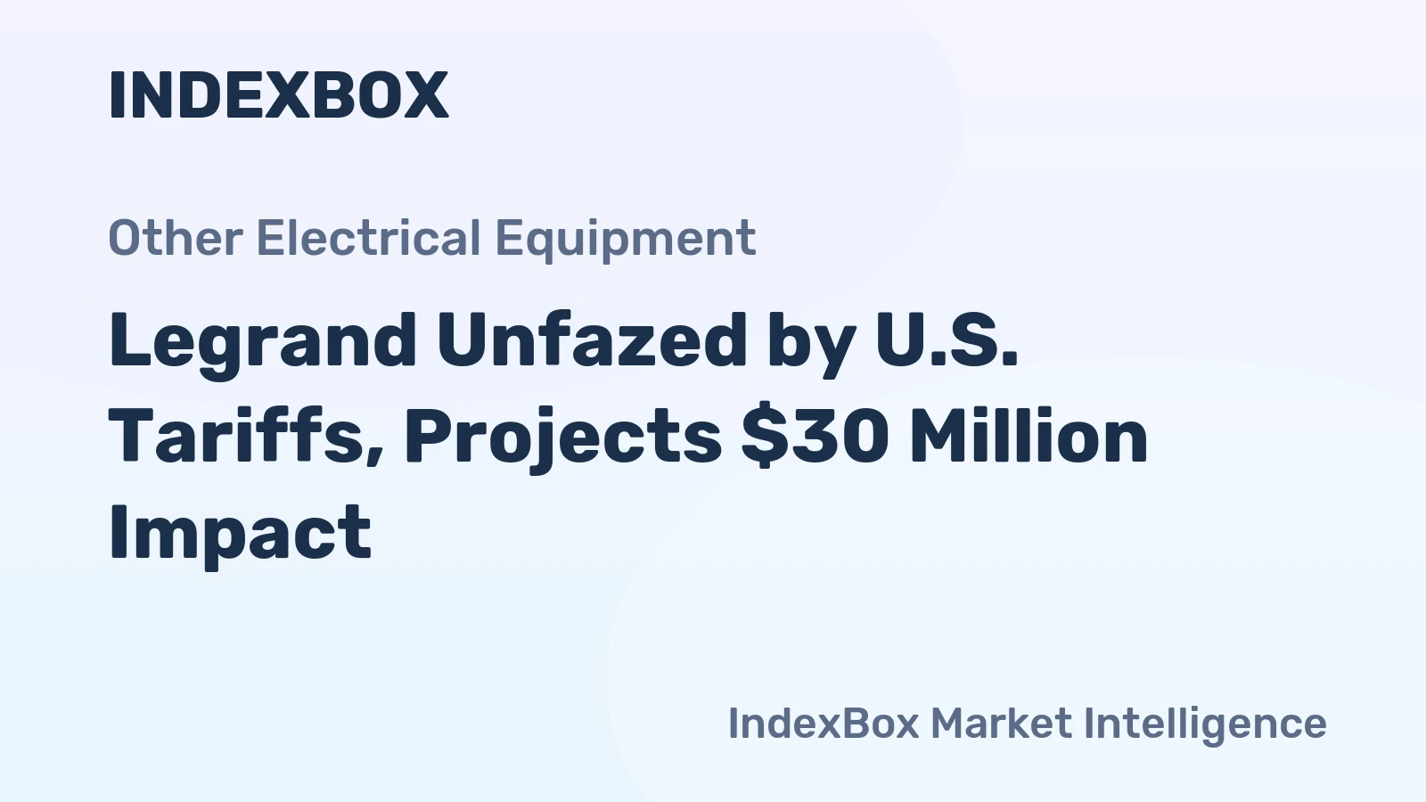 Legrand Unfazed by U.S. Tariffs, Projects $30 Million Impact