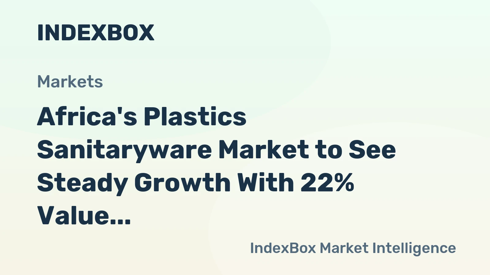 Africa's Plastics Sanitaryware Market to See Steady Growth With 22% Value CAGR Through 2035