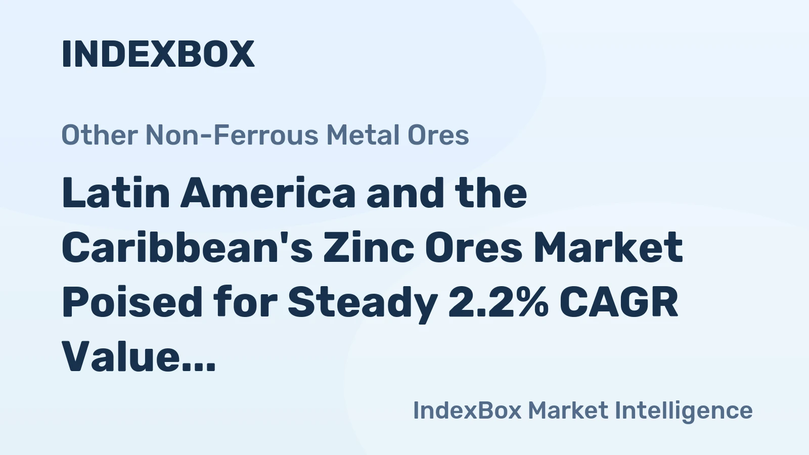 Latin America and the Caribbean's Zinc Ores Market Poised for Steady 2.2% CAGR Value Growth Through 2035