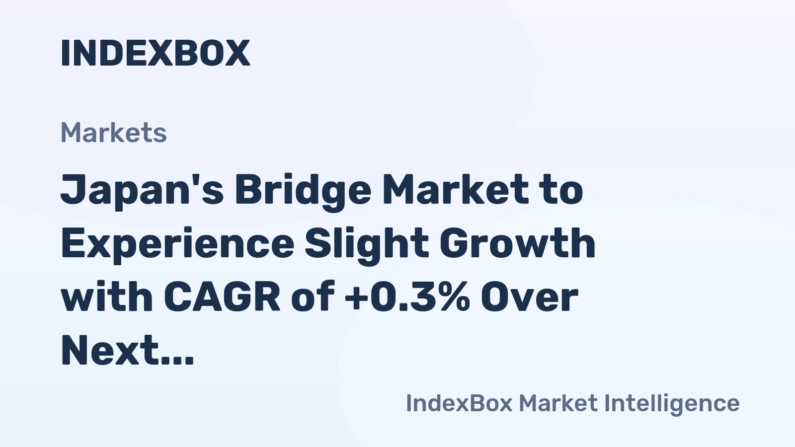 Japan's Bridge Market to Experience Slight Growth with CAGR of +0.3% Over Next Decade