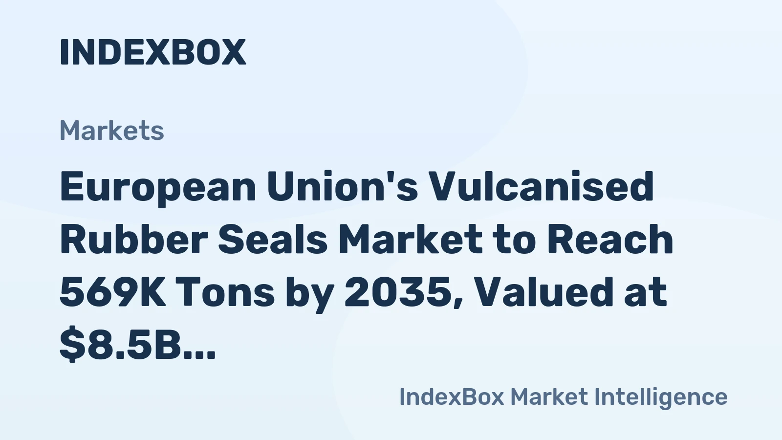 European Union's Vulcanised Rubber Seals Market to Reach 569K Tons by 2035, Valued at $8.5B