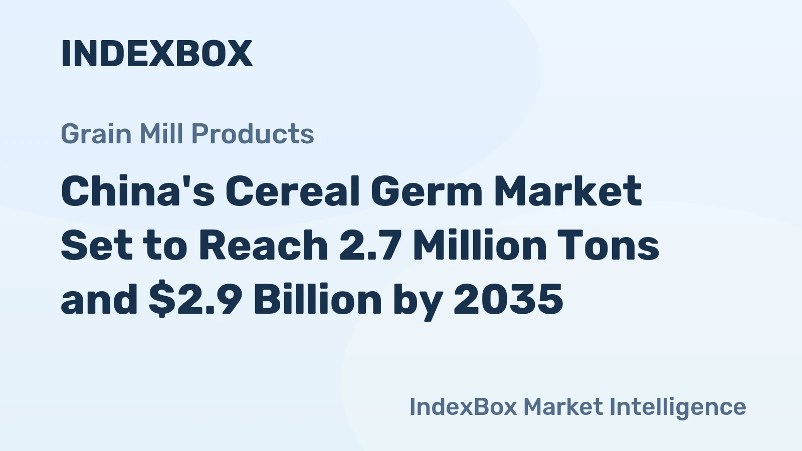 China's Cereal Germ Market Set to Reach 2.7 Million Tons and $2.9 Billion by 2035