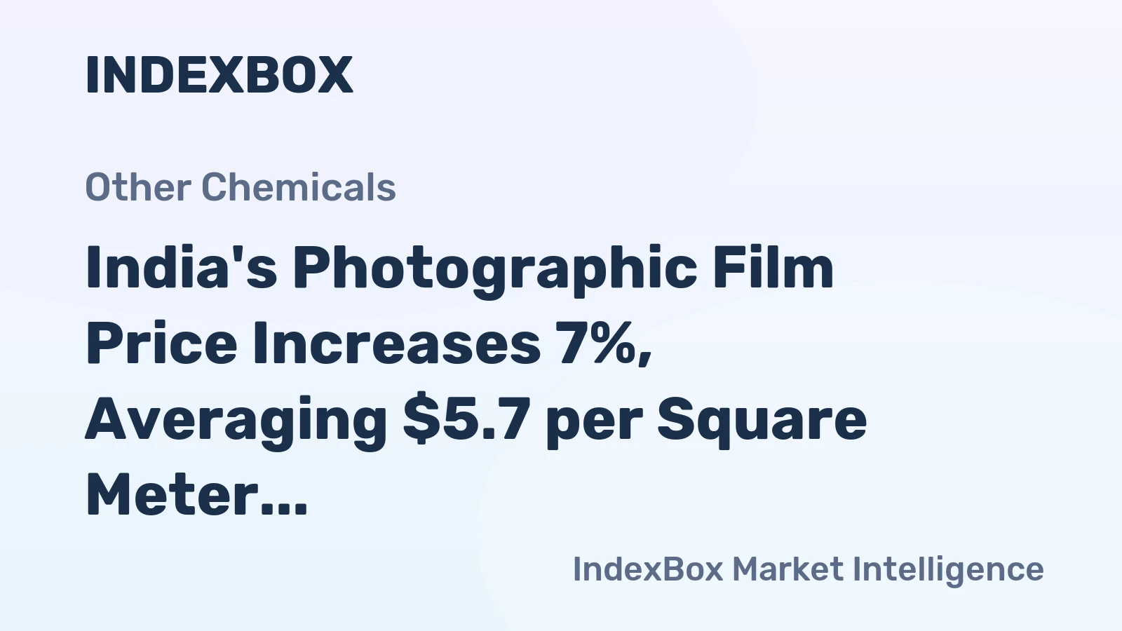 India's Photographic Film Price Increases 7%, Averaging $5.7 per Square Meter