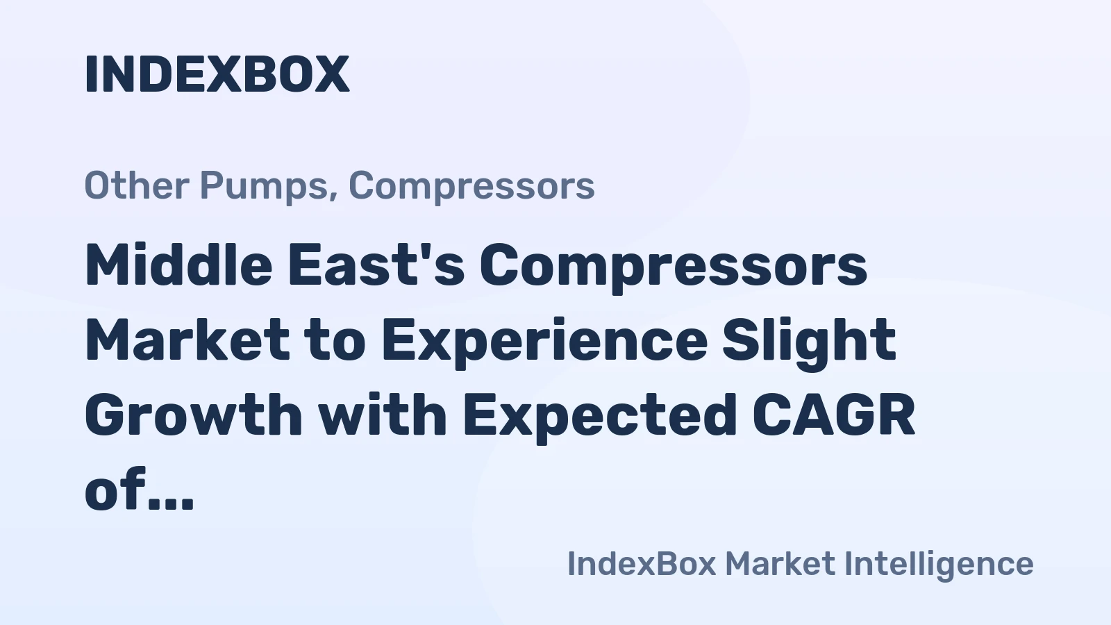 Middle East's Compressors Market to Experience Slight Growth with Expected CAGR of +1.9% from 2024 to 2035