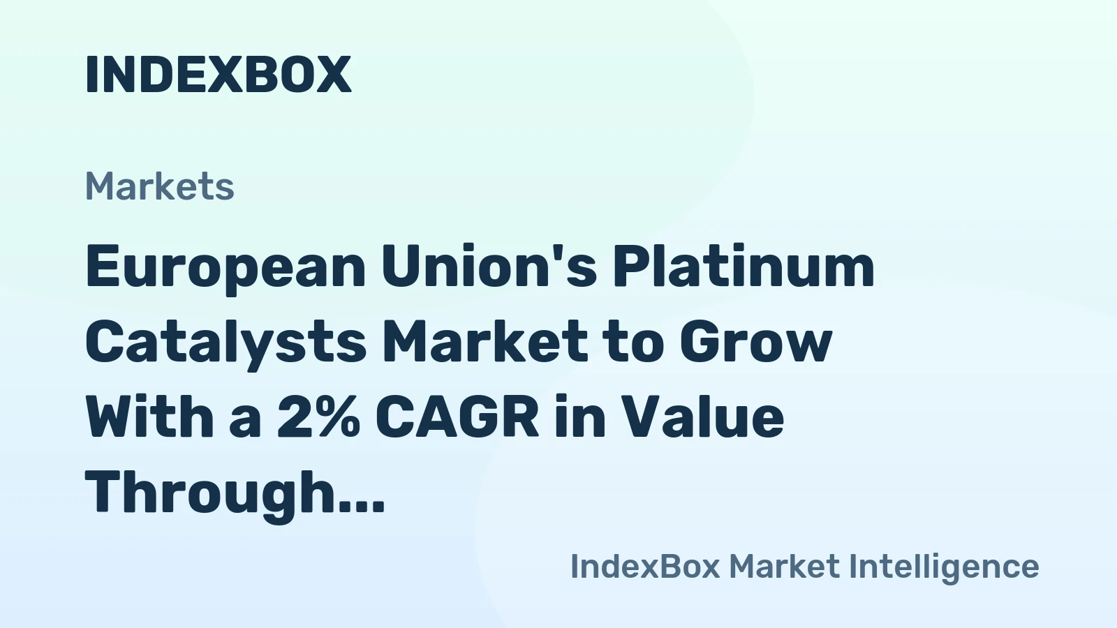 European Union's Platinum Catalysts Market to Grow With a 2% CAGR in Value Through 2035