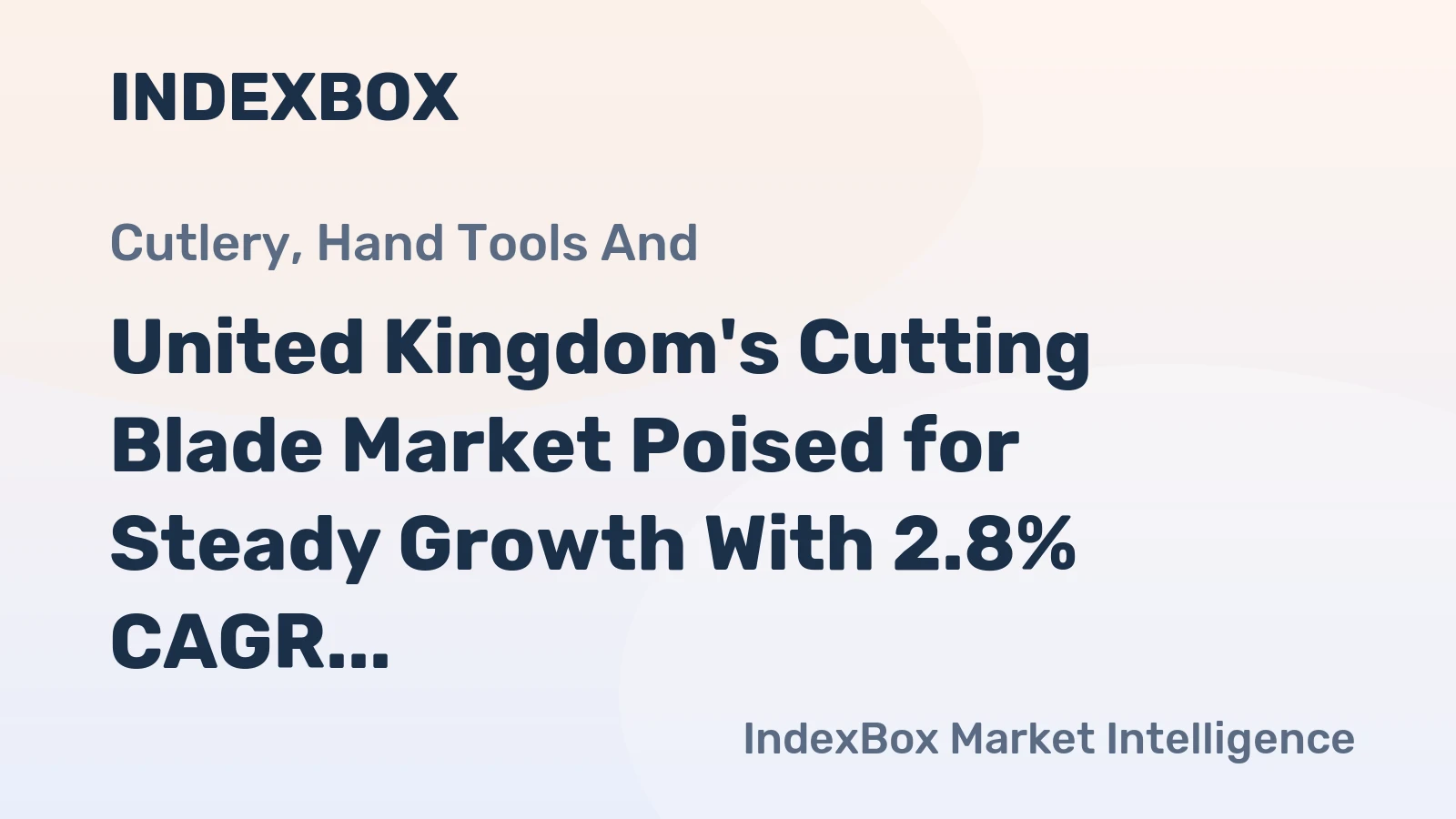 United Kingdom's Cutting Blade Market Poised for Steady Growth With 2.8% CAGR Through 2035
