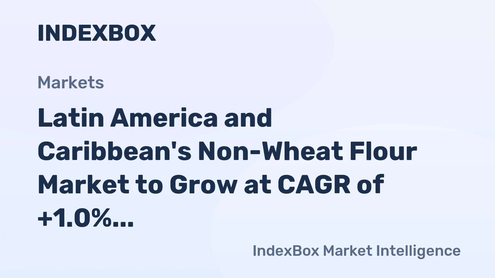 Latin America and Caribbean's Non-Wheat Flour Market to Grow at CAGR of +1.0% until 2035