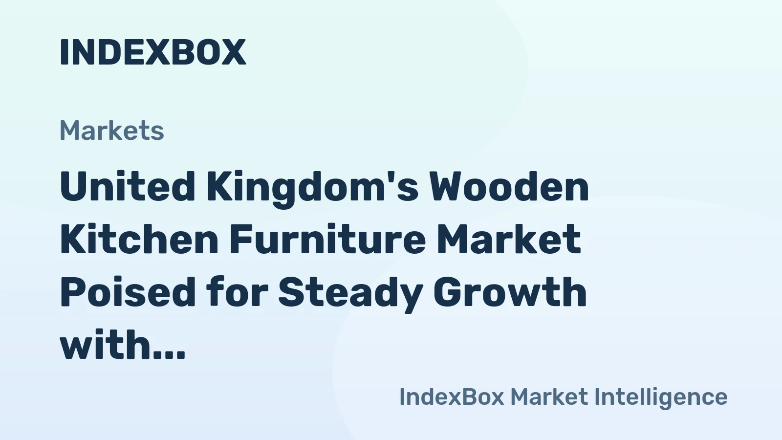 United Kingdom's Wooden Kitchen Furniture Market Poised for Steady Growth with a 2.6% CAGR
