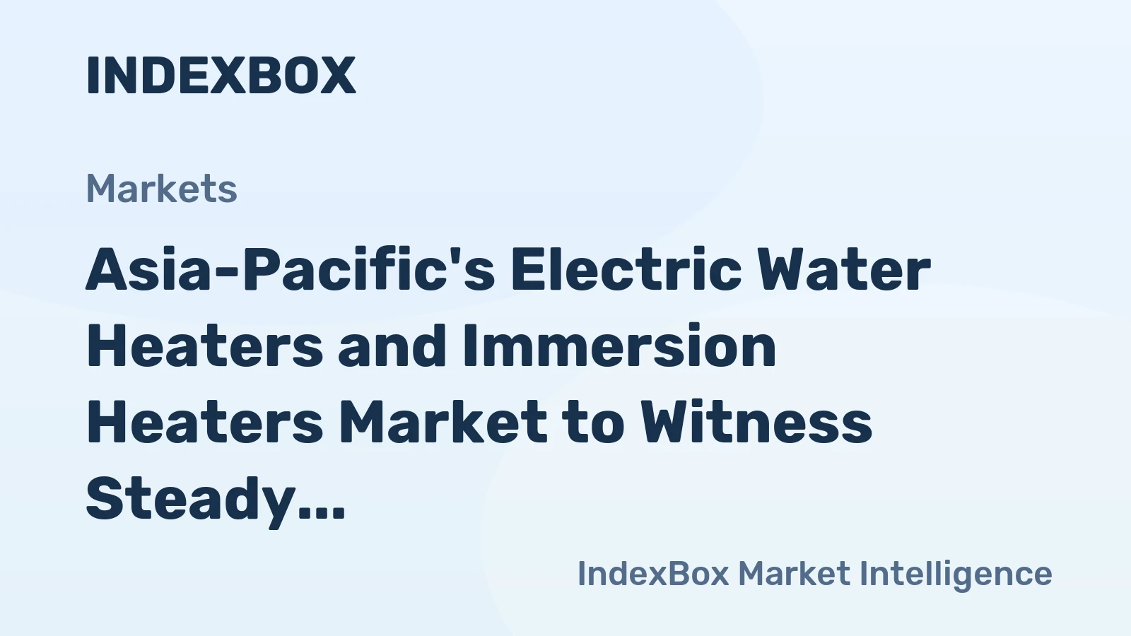Asia-Pacific's Electric Water Heaters and Immersion Heaters Market to Witness Steady Growth with a CAGR of +1.7% from 2024 to 2035