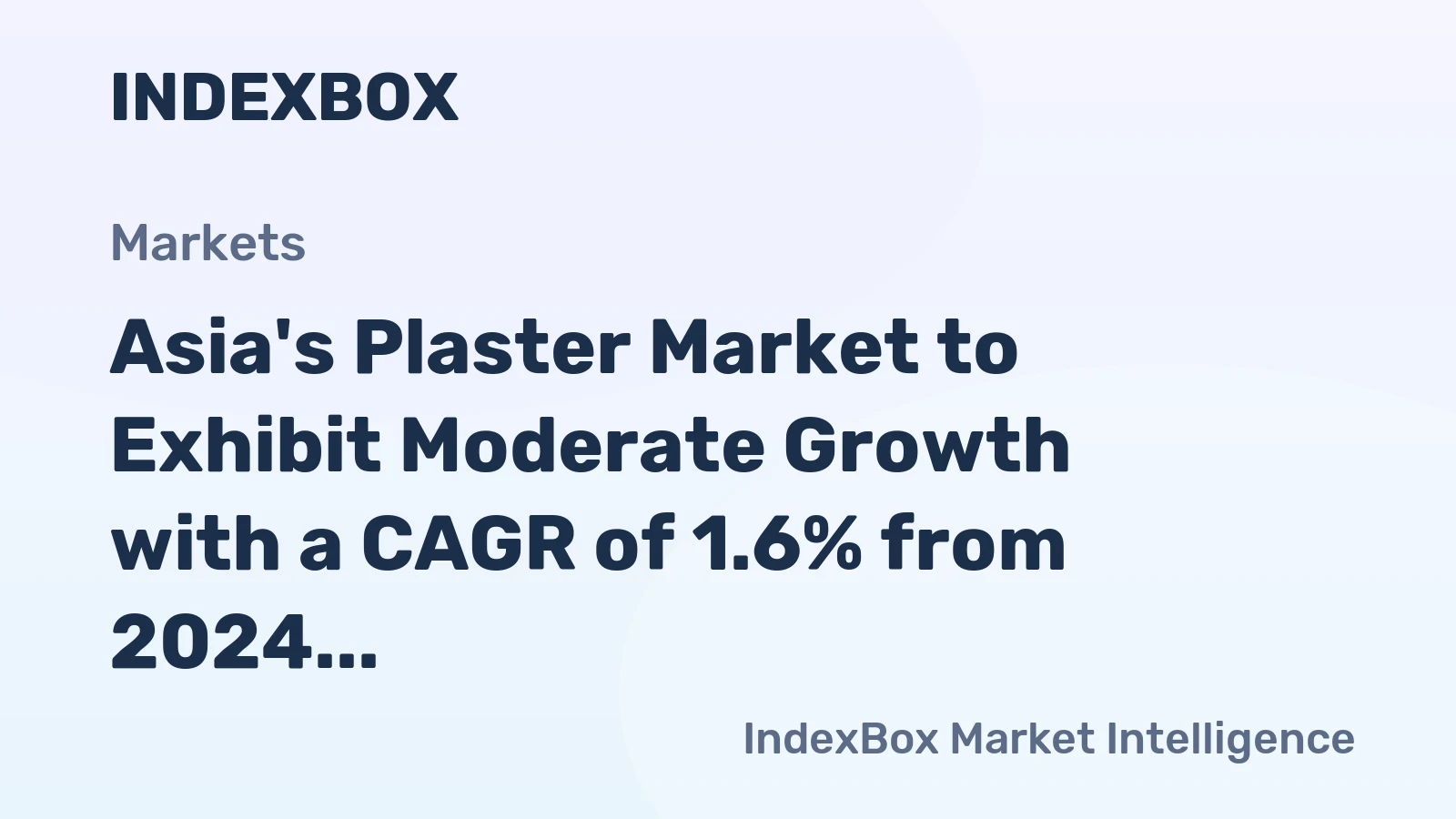 Asia's Plaster Market to Exhibit Moderate Growth with a CAGR of 1.6% from 2024 to 2035