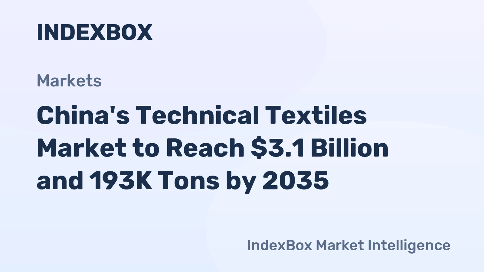 China's Technical Textiles Market to Reach $3.1 Billion and 193K Tons by 2035