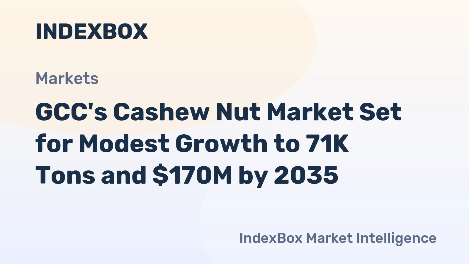 GCC's Cashew Nut Market Set for Modest Growth to 71K Tons and $170M by 2035