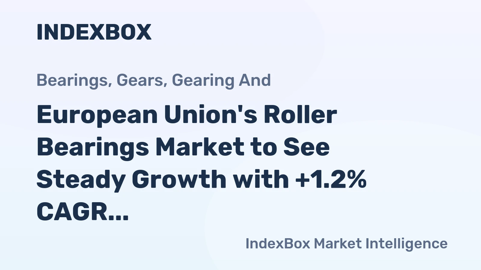 European Union's Roller Bearings Market to See Steady Growth with +1.2% CAGR by 2035