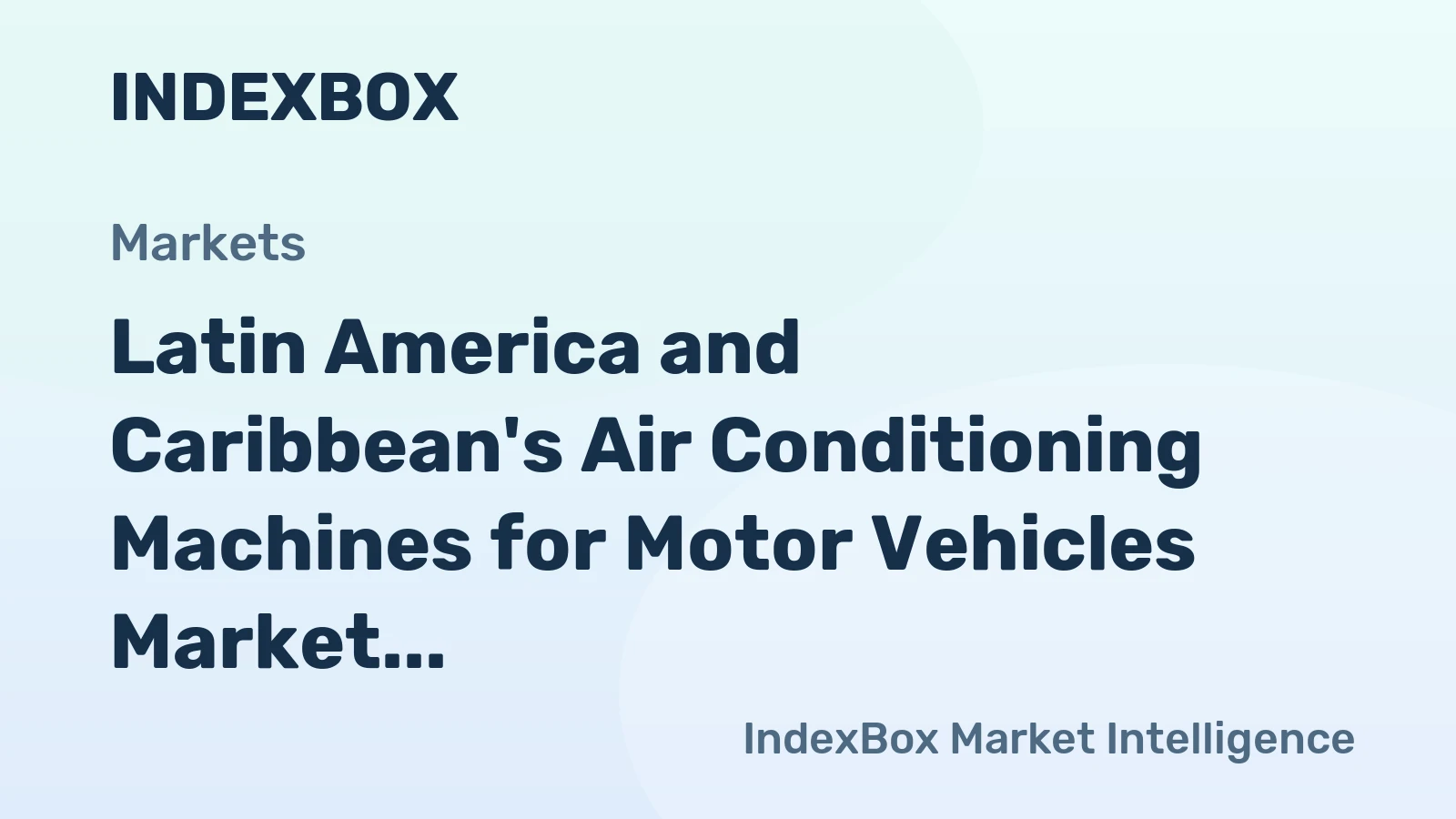 Latin America and Caribbean's Air Conditioning Machines for Motor Vehicles Market to Grow at a CAGR of 0.4% through 2035