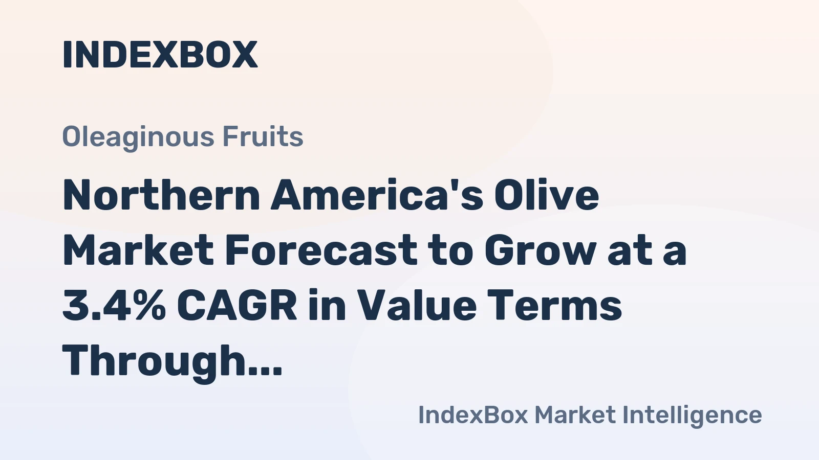 Northern America's Olive Market Forecast to Grow at a 3.4% CAGR in Value Terms Through 2035