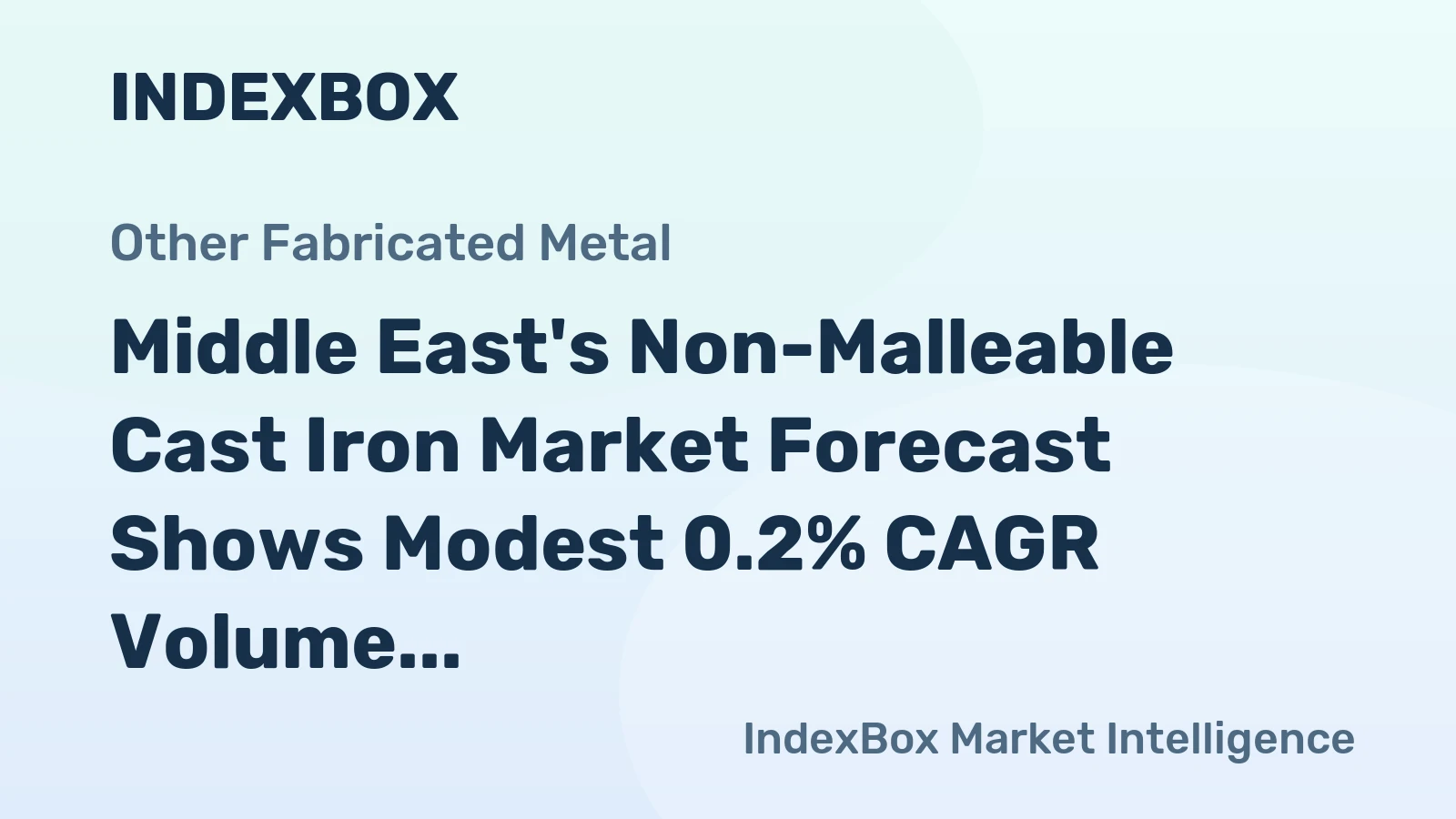 Middle East's Non-Malleable Cast Iron Market Forecast Shows Modest 0.2% CAGR Volume Growth Through 2035