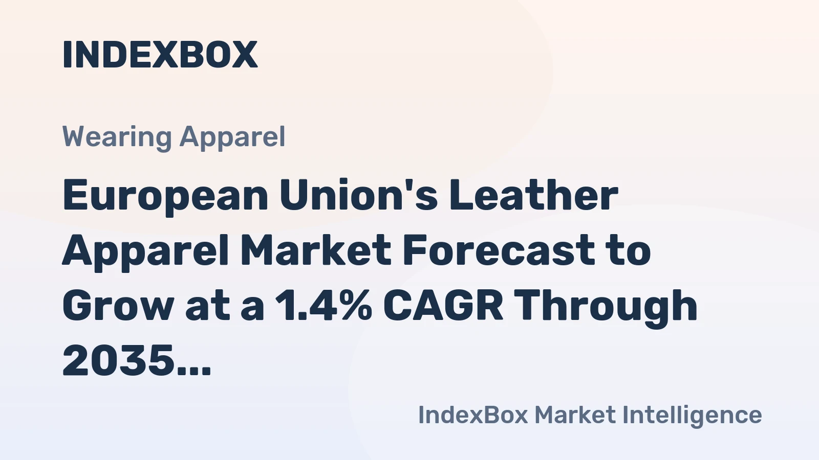 European Union's Leather Apparel Market Forecast to Grow at a 1.4% CAGR Through 2035