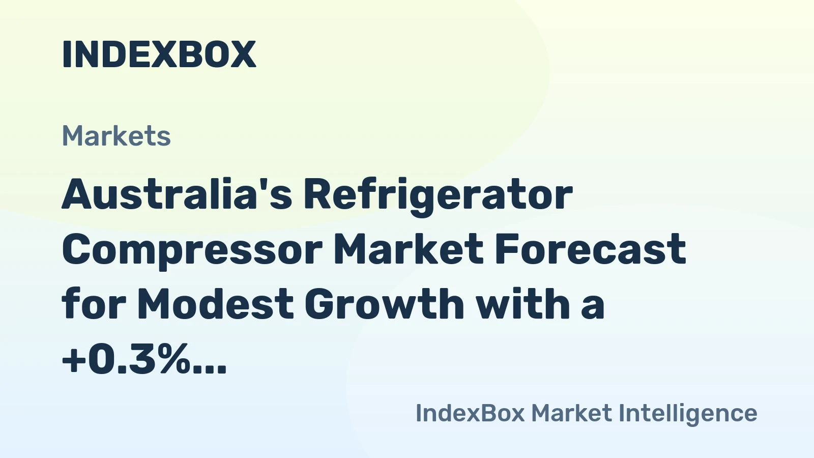 Australia's Refrigerator Compressor Market Forecast for Modest Growth with a +0.3% CAGR