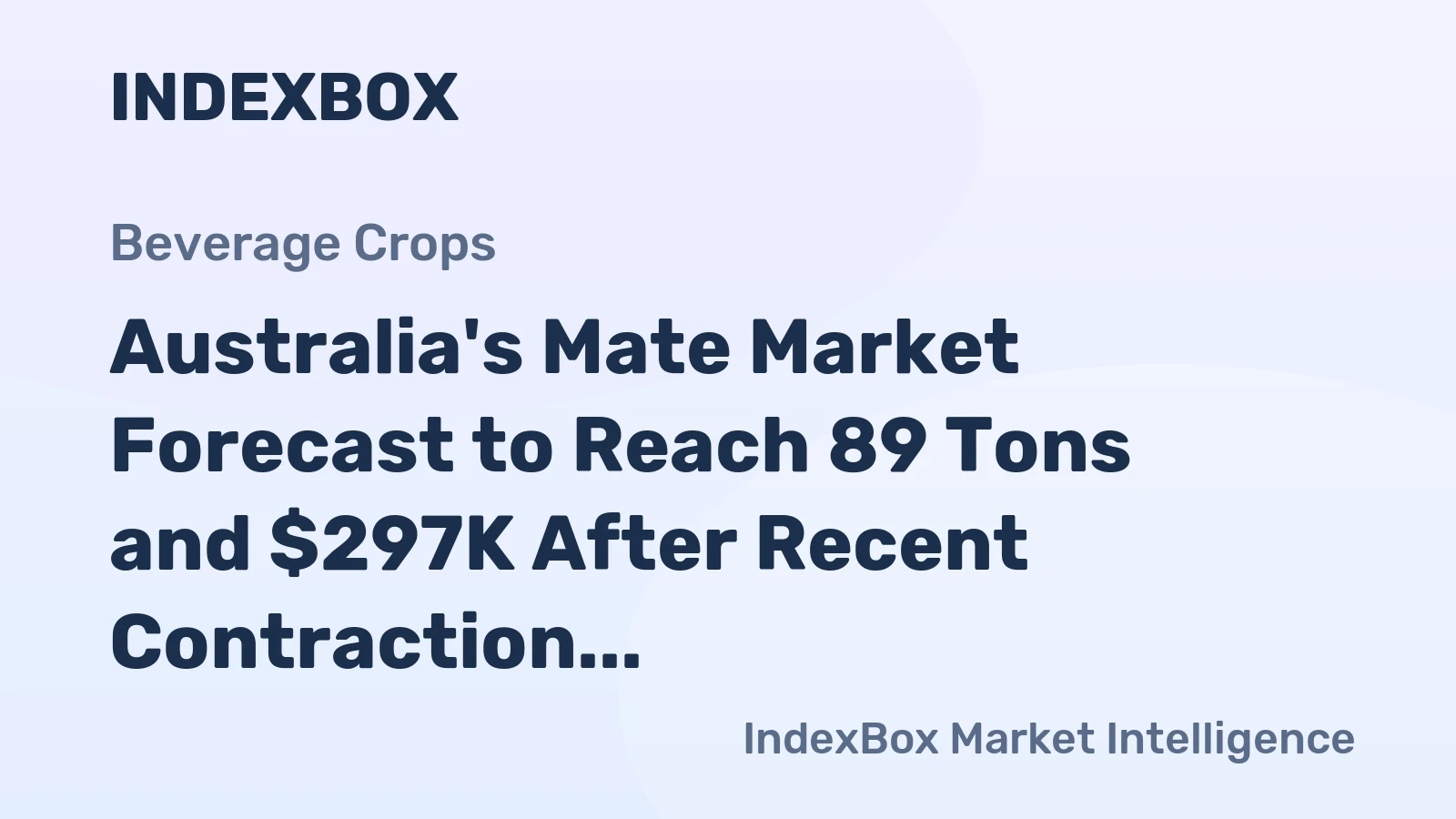 Australia's Mate Market Forecast to Reach 89 Tons and $297K After Recent Contraction