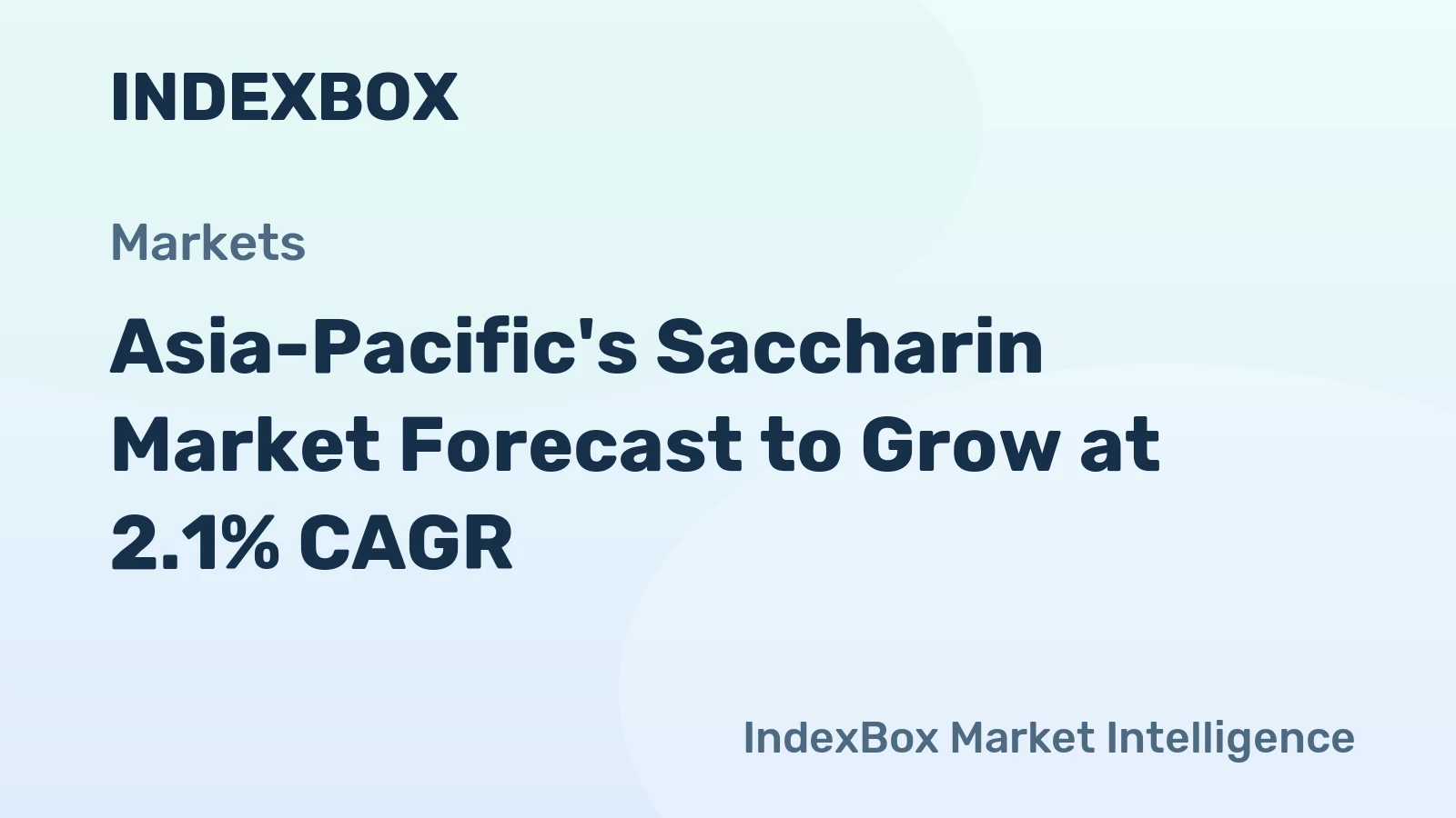 Asia-Pacific's Saccharin Market Forecast to Grow at 2.1% CAGR