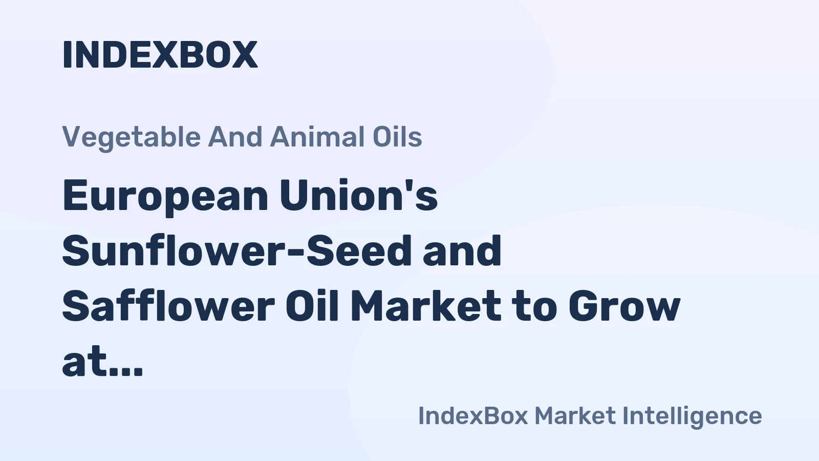 European Union's Sunflower-Seed and Safflower Oil Market to Grow at a CAGR of +1.8% through 2035, Reaching $18.1B in Value