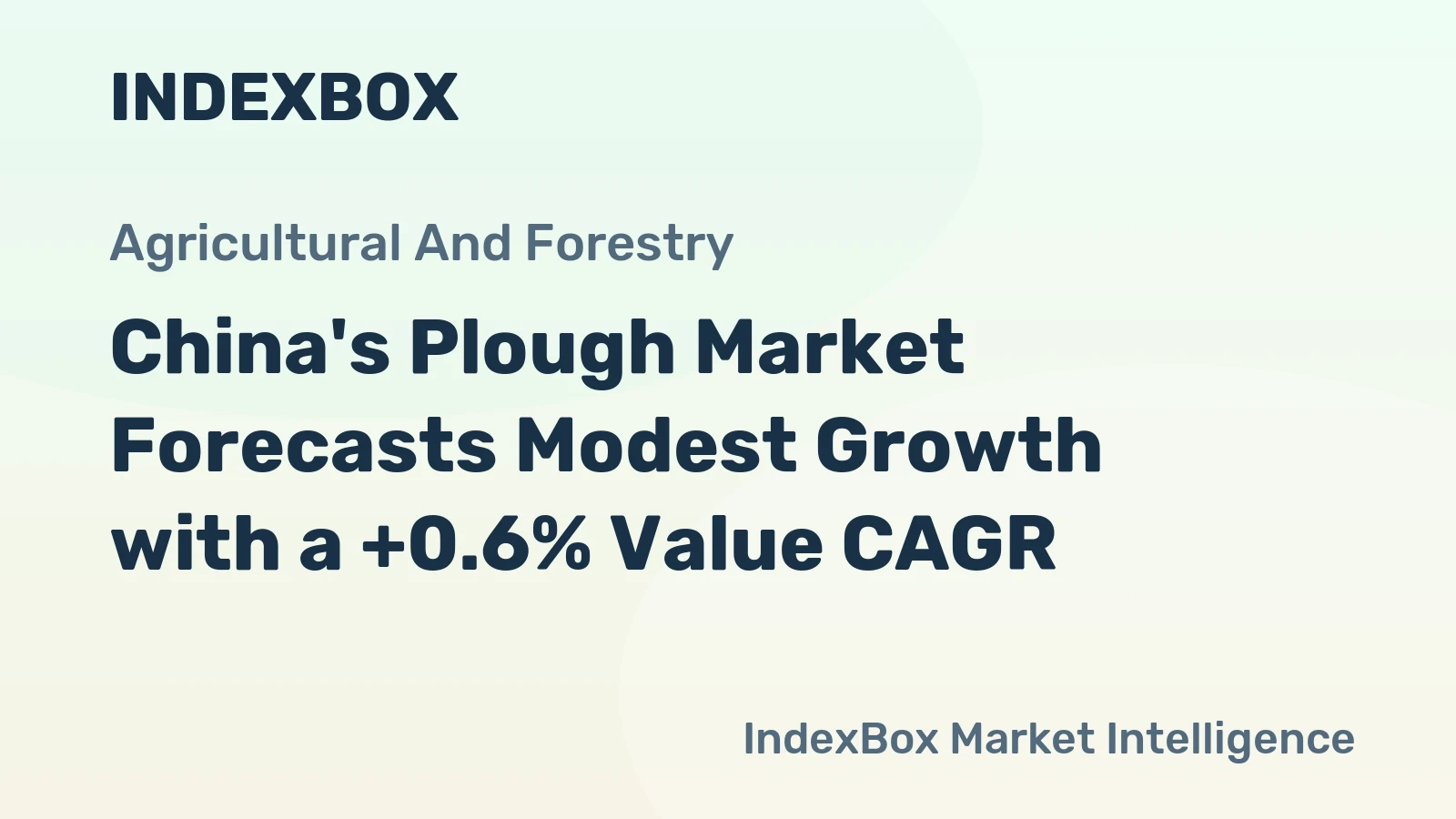 China's Plough Market Forecasts Modest Growth with a +0.6% Value CAGR