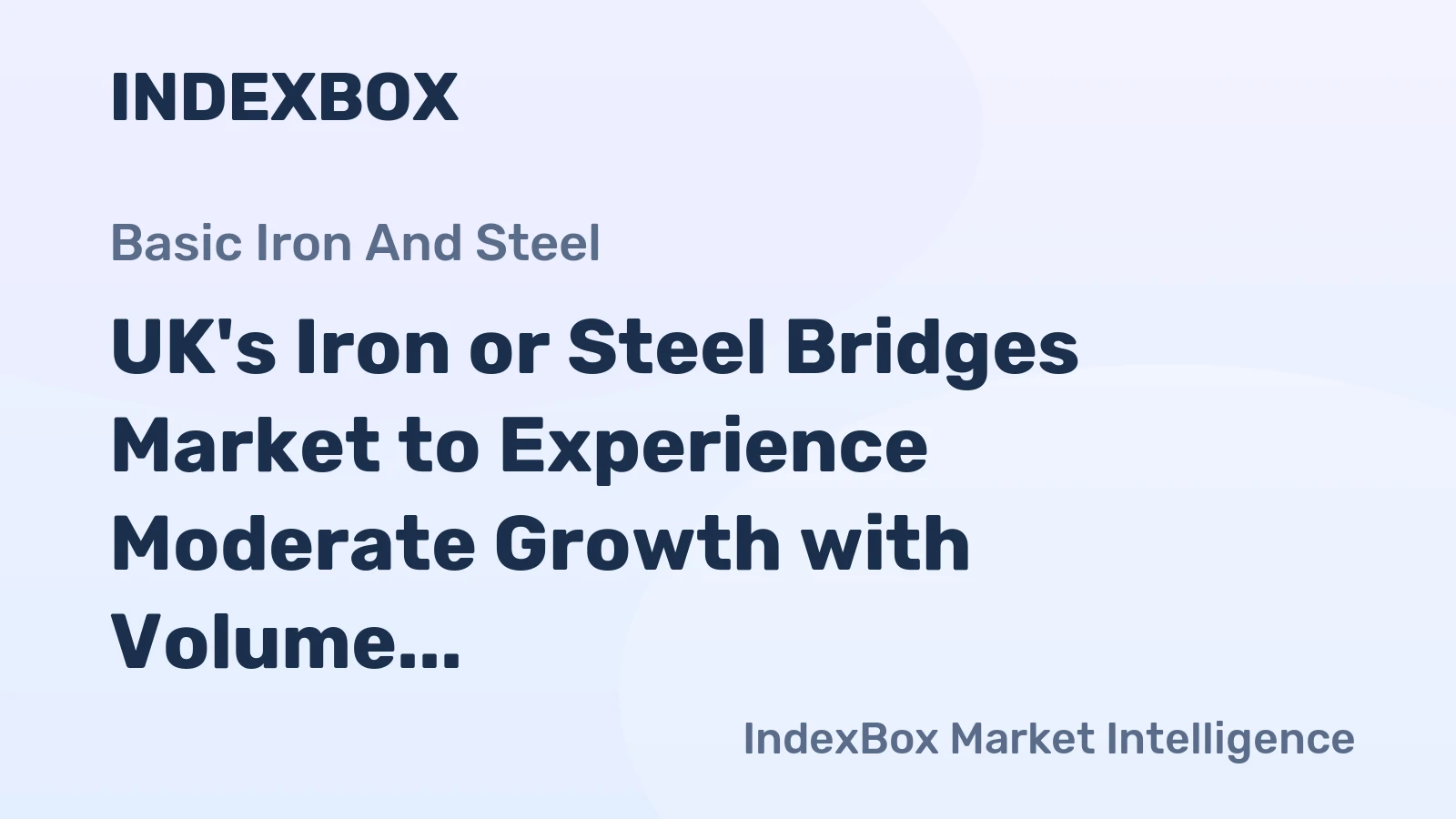 UK's Iron or Steel Bridges Market to Experience Moderate Growth with Volume Reaching 26K tons and Value Reaching $165M by 2035