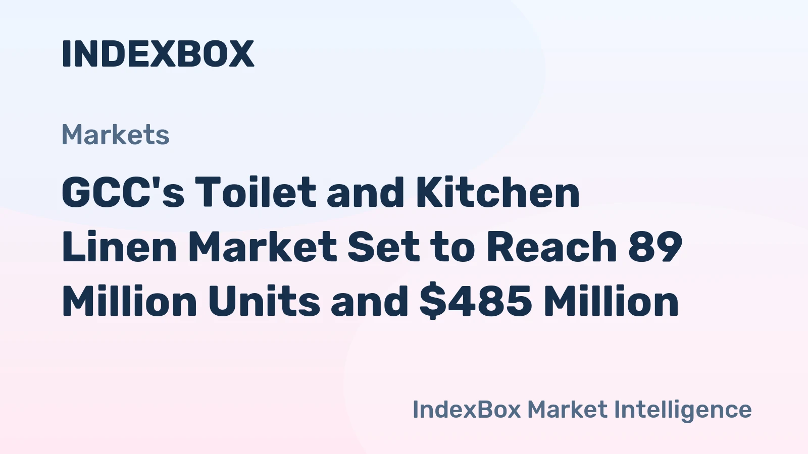 GCC's Toilet and Kitchen Linen Market Set to Reach 89 Million Units and $485 Million