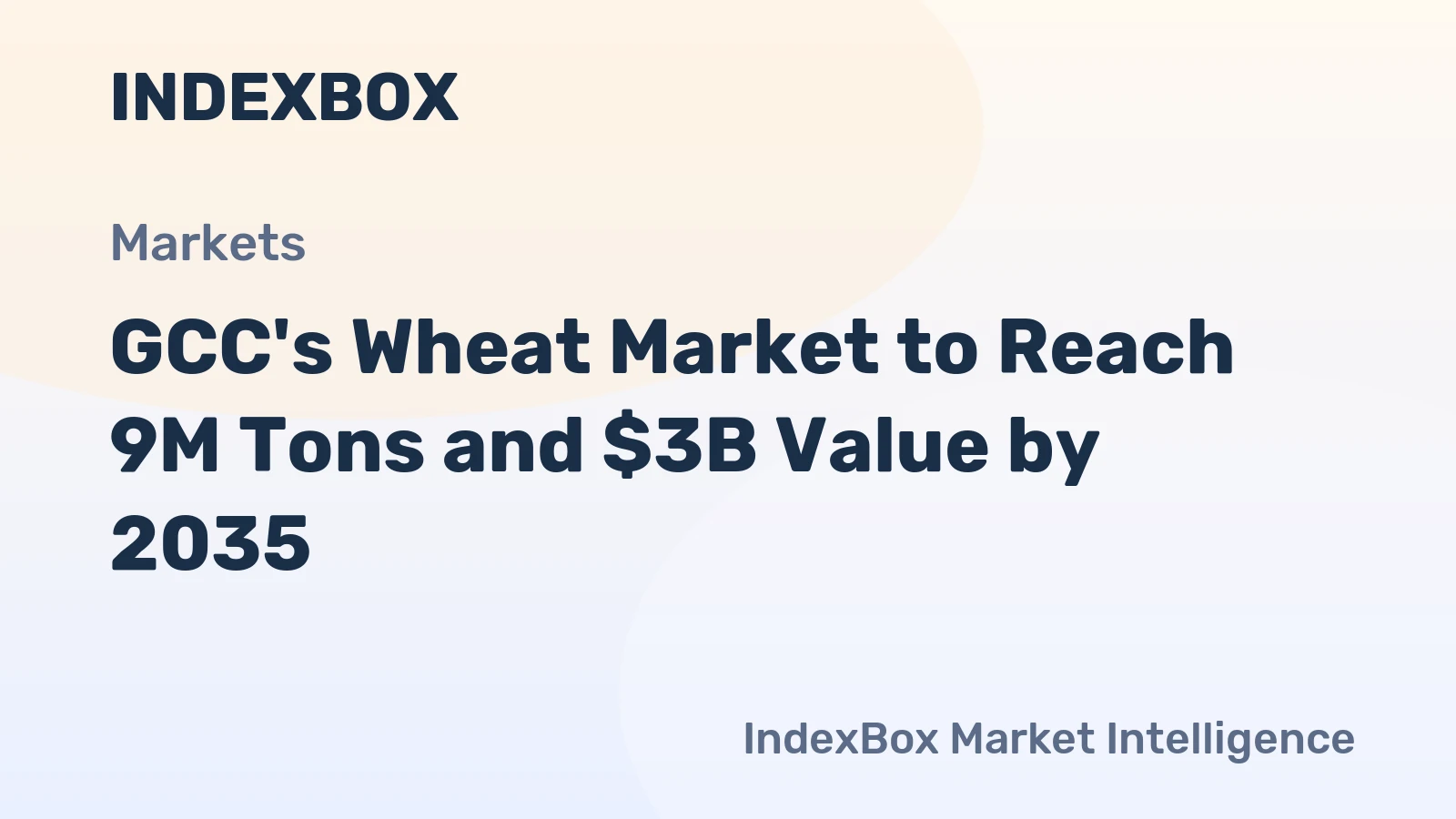 GCC's Wheat Market to Reach 9M Tons and $3B Value by 2035