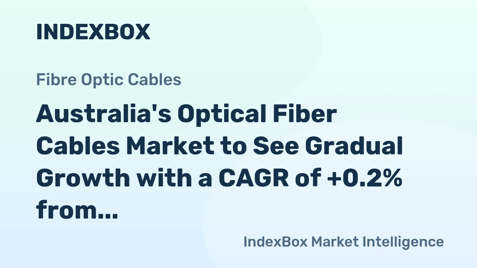 Australia's Optical Fiber Cables Market to See Gradual Growth with a CAGR of +0.2% from 2024 to 2035