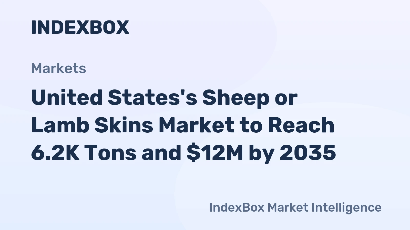 United States's Sheep or Lamb Skins Market to Reach 6.2K Tons and $12M by 2035
