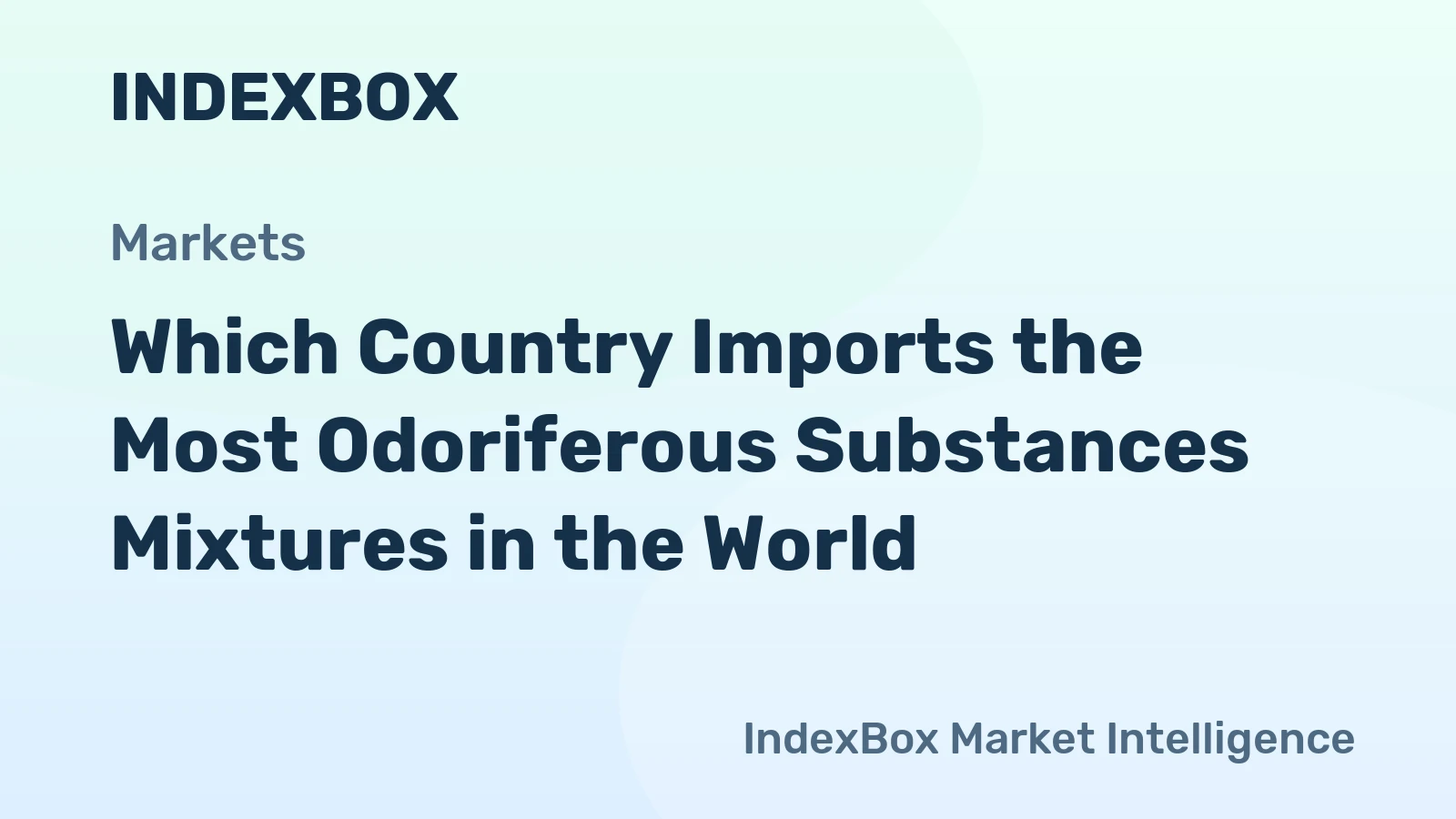 Which Country Imports the Most Odoriferous Substances Mixtures in the World?