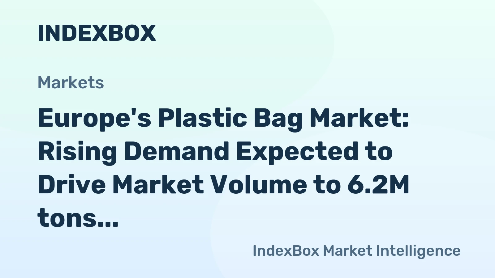 Europe's Plastic Bag Market: Rising Demand Expected to Drive Market Volume to 6.2M tons and Value to $25.7B by 2035