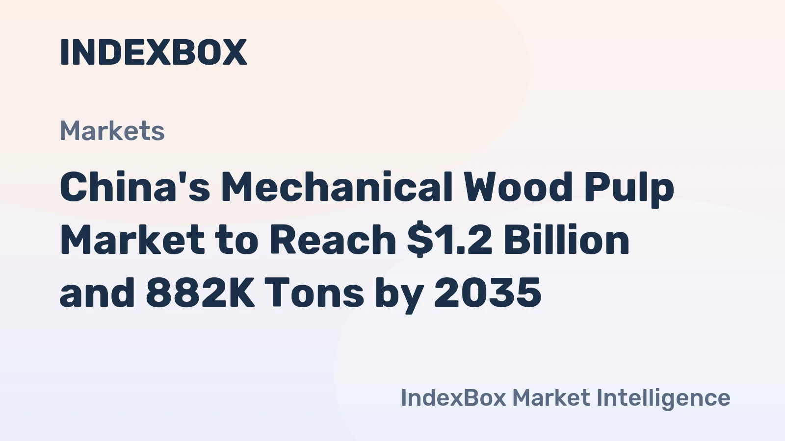 China's Mechanical Wood Pulp Market to Reach $1.2 Billion and 882K Tons by 2035