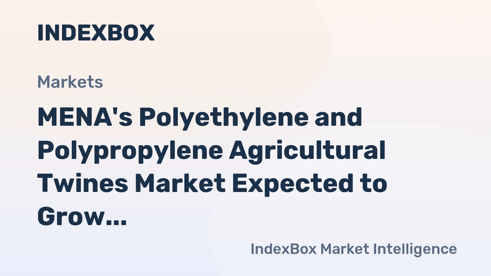 MENA's Polyethylene and Polypropylene Agricultural Twines Market Expected to Grow Slowly, Reaching 65K Tons and $104M by 2035