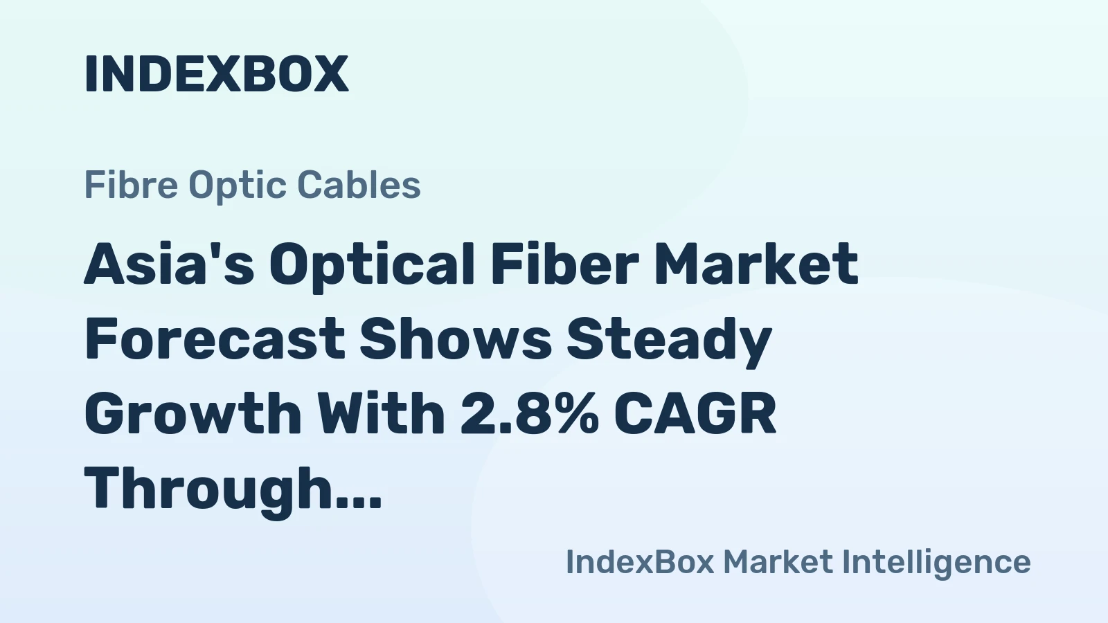 Asia's Optical Fiber Market Forecast Shows Steady Growth With 2.8% CAGR Through 2035
