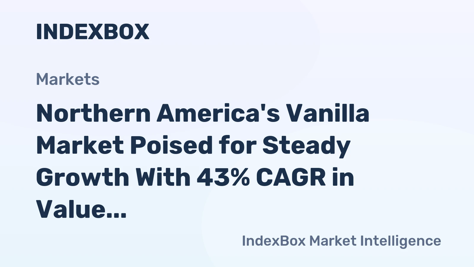 Northern America's Vanilla Market Poised for Steady Growth With 43% CAGR in Value Through 2035