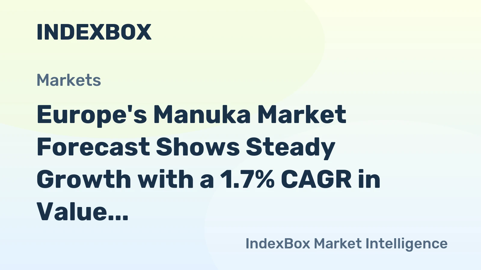 Europe's Manuka Market Forecast Shows Steady Growth with a 1.7% CAGR in Value